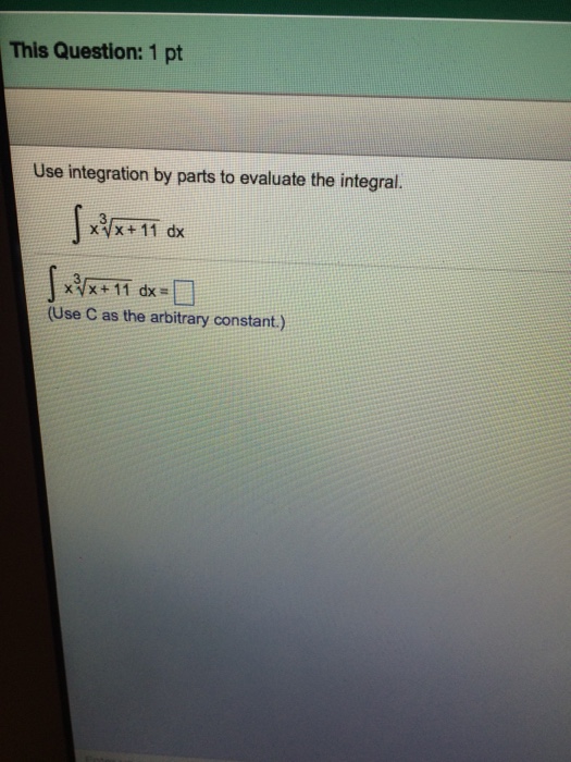 Solved Use integration by parts to evaluate the integral. | Chegg.com