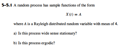 Solved 5-5.1 A random process has sample functions of the | Chegg.com