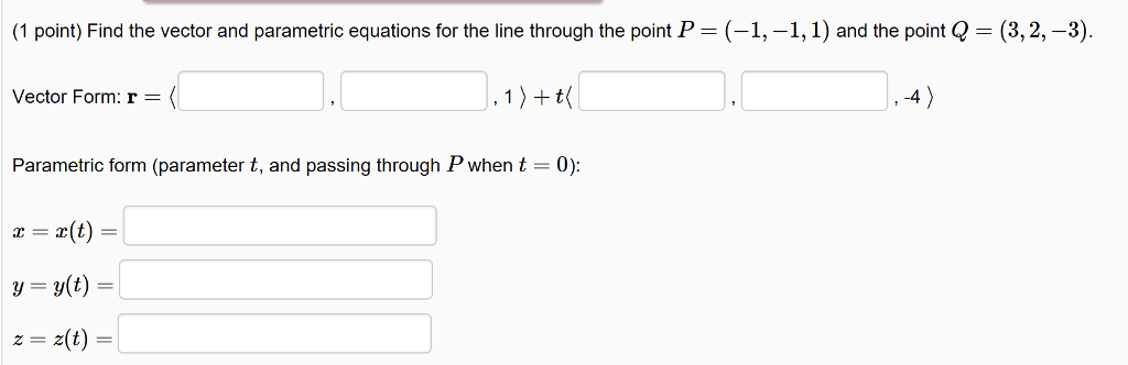 Solved (1 point) Find the vector and parametric equations | Chegg.com