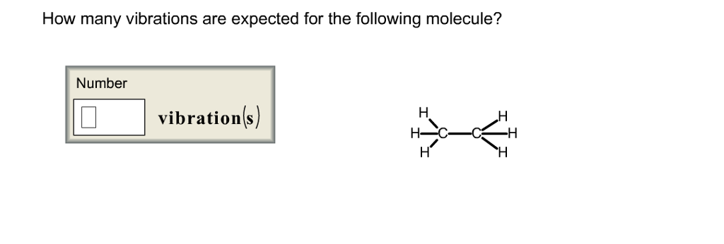 Solved How many vibrations are expected for the following | Chegg.com