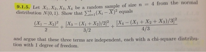 Solved Let X1,X2,X3,X4 be a random sample of size n = 4 from | Chegg.com