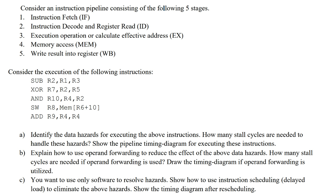 Consider an instruction pipeline consisting of the | Chegg.com