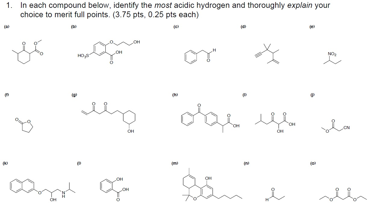 Solved 1. In each compound below, identify the most acidic | Chegg.com