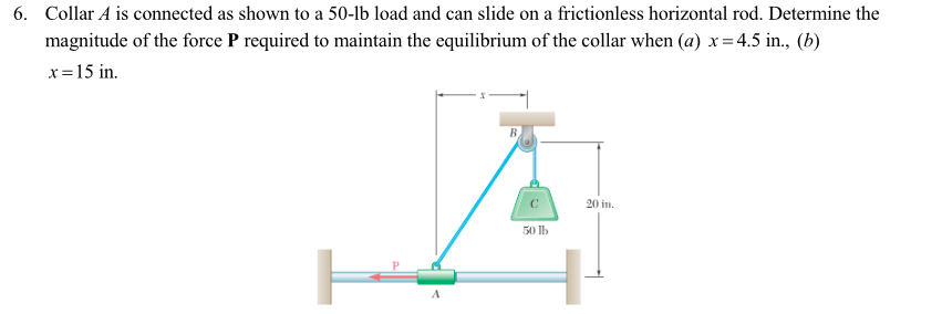 Solved Collar A is connected as shown to a 50-lb load and | Chegg.com