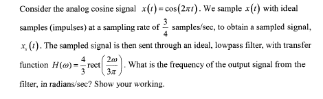 Solved Consider the analog cosine signal ()-cos(2). We | Chegg.com
