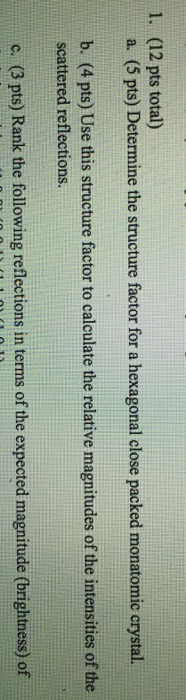Solved Determine the structure factor for a hexagonal close | Chegg.com