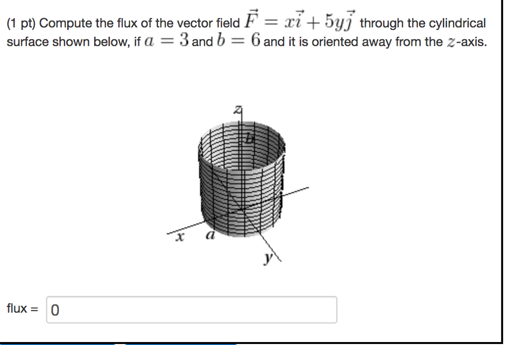 Solved (1 pt) Compute the flux of the vector field F-ri + | Chegg.com