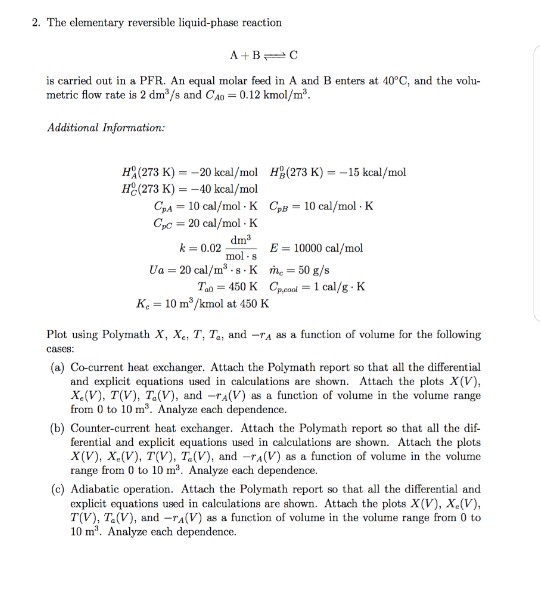 2. The elementary reversible liquid-phase reaction | Chegg.com