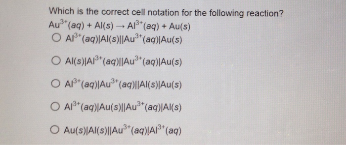 Solved Which is the correct cell notation for the following | Chegg.com