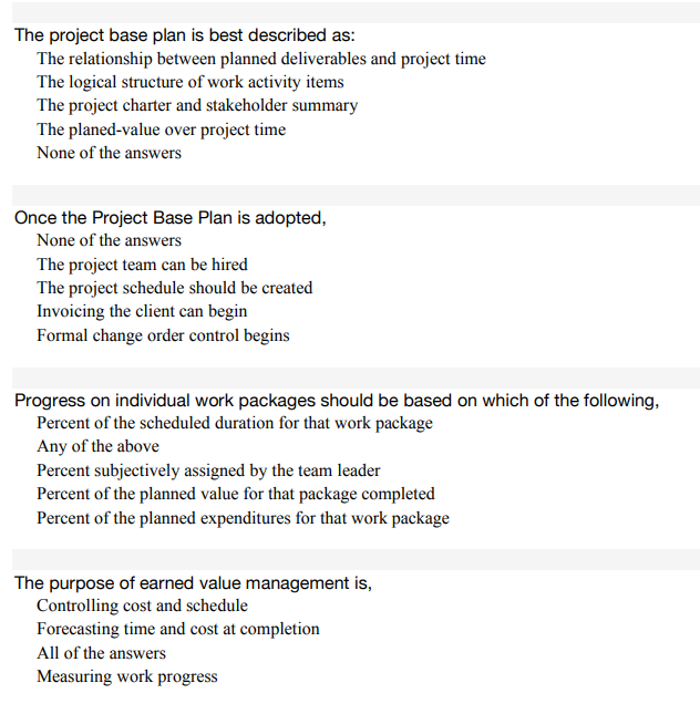 Solved The project base plan is best described as: The | Chegg.com