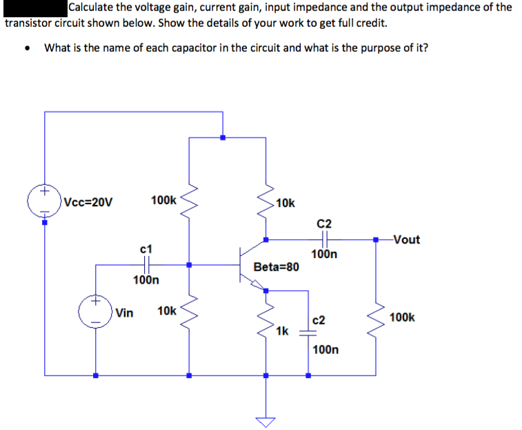 Solved Calculate the voltage gain, current gain, input | Chegg.com