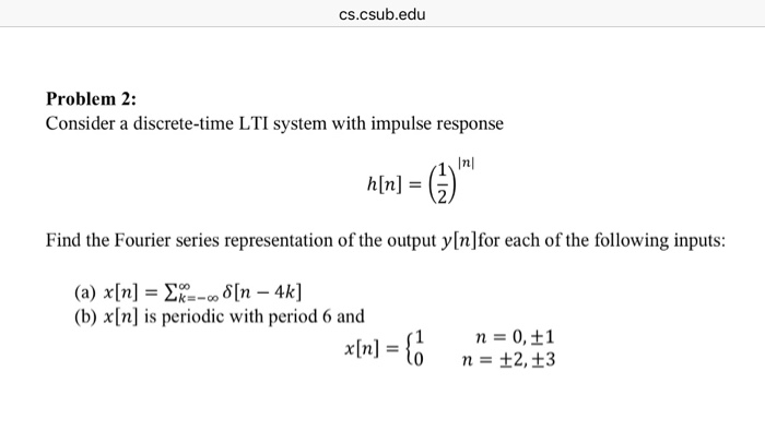 Solved Consider a discrete-time LTI system with impulse | Chegg.com