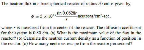 Neutron flux in a bare spherical reactor of radius 50 | Chegg.com