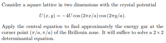 Solved Consider a square lattice in two dimensions with the | Chegg.com