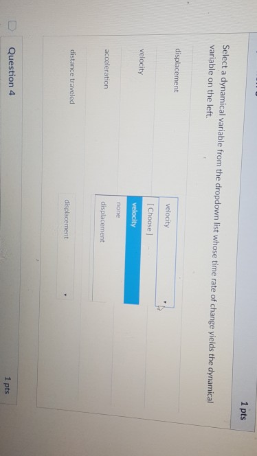 Solved 1 pts Select a dynamical variable from the dropdown | Chegg.com