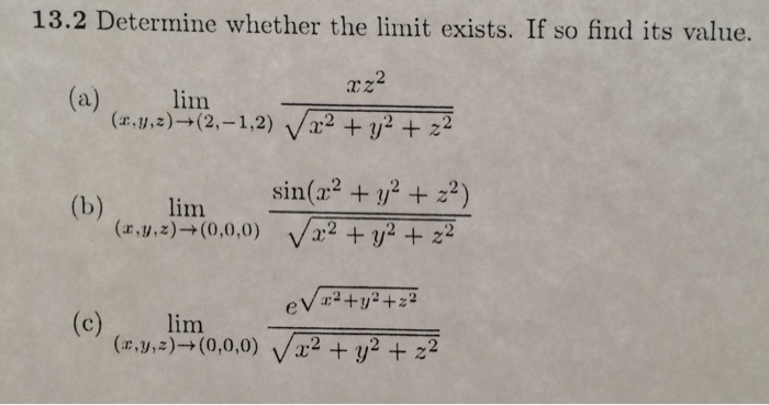 Solved Determine whether the limit exists. If so find its | Chegg.com