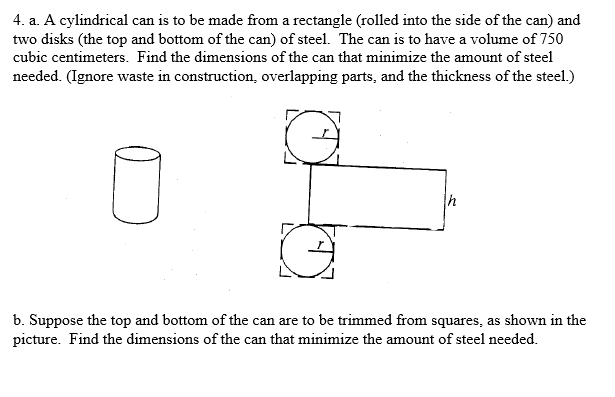 Solved A cylindrical can is to be made from a rectangle | Chegg.com