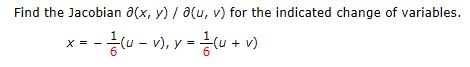 Solved Find the Jacobian partial differential (x, y)/partial | Chegg.com