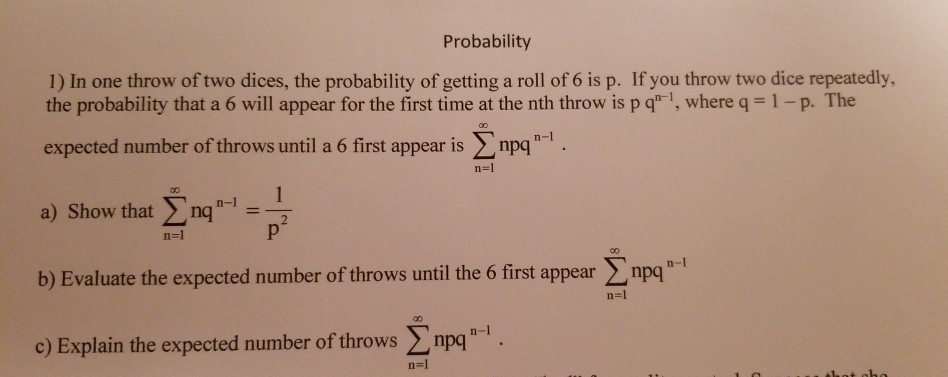 Solved Probability 1) In one throw of two dices, the | Chegg.com