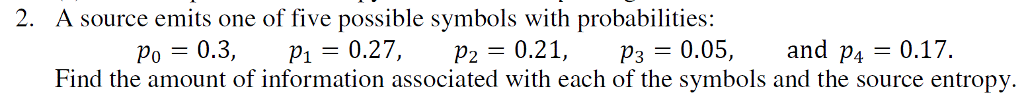 Solved 2 A Source Emits One Of Five Possible Symbols With