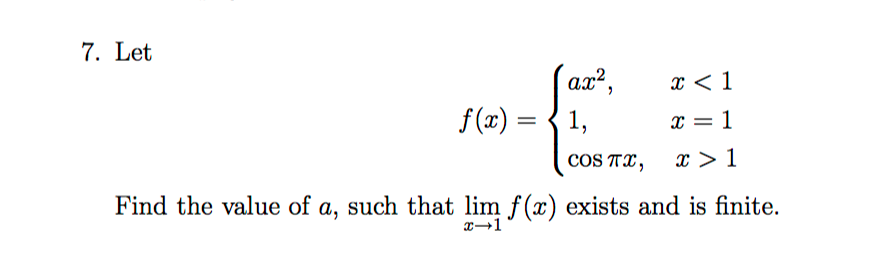 Solved 7. Let 2 x〈1 f(x) = 1, x = 1 Find the value of a, | Chegg.com