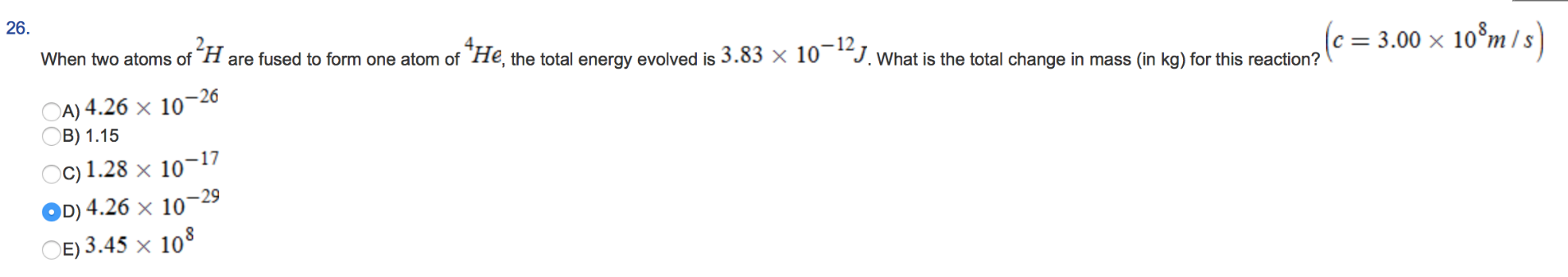 Solved 26. When two atoms of 2H are fused to form one atom | Chegg.com