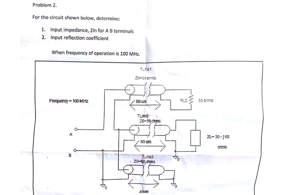 Solved For the circuit shown below, determine: Input | Chegg.com