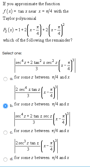 Solved If you approximate the function f(x)=tan(x) near x= | Chegg.com