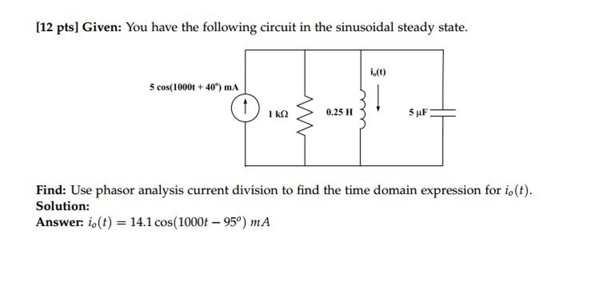 Solved You have the following circuit in the sinusoidal | Chegg.com