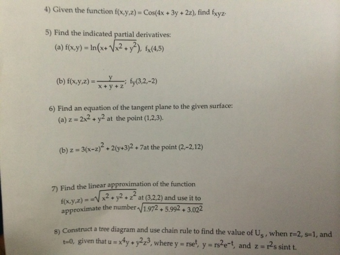 Solved 4) Given the function f(x, y, z) = Cos(4x + 3y + 2z), | Chegg.com