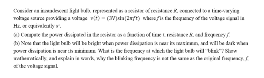 Solved Consider an incandescent light bulb, represented as a | Chegg.com