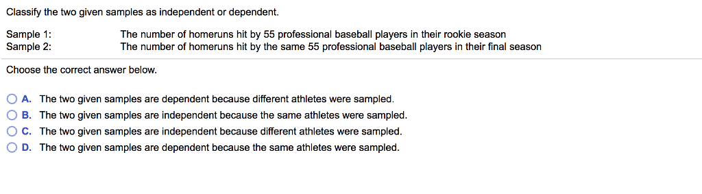 Solved Classify the two given samples as independent or | Chegg.com