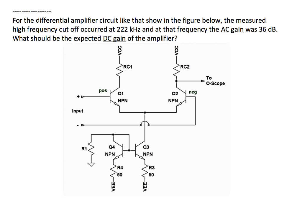 Solved For the differential amplifier circuit like that show | Chegg.com