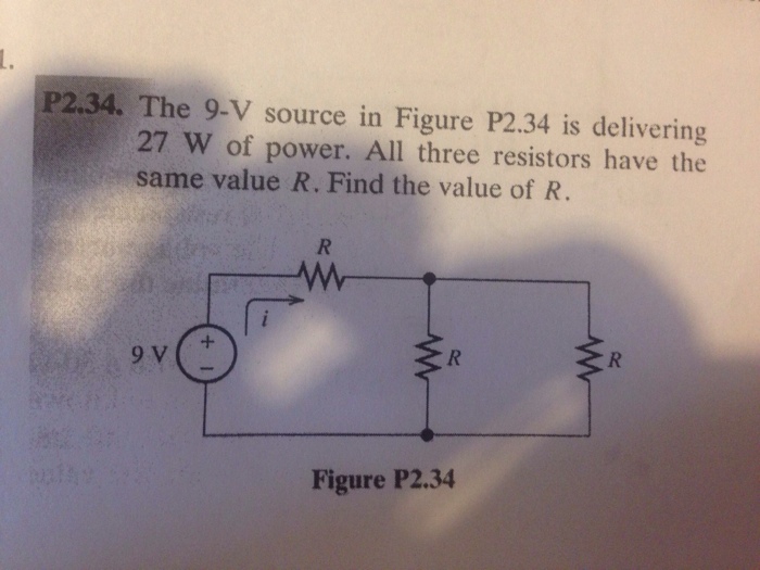 Solved The 9-V source in Figure P2.34 is delivering 27 W of | Chegg.com