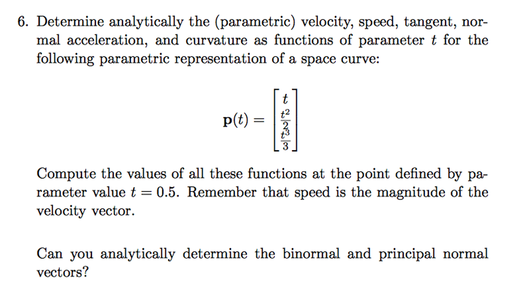Solved Determine analytically the (parametric) velocity, | Chegg.com