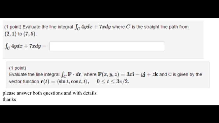 Solved Evaluate the line integral integral_c 4ydx + 7xdy | Chegg.com