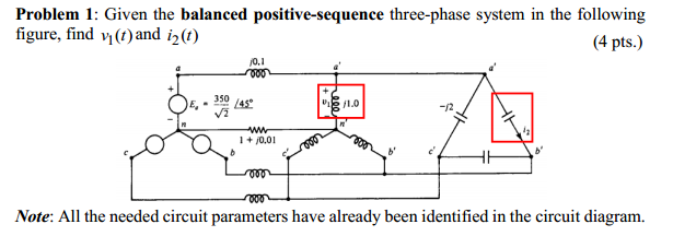 Solved Given the balanced positive-sequence three-phase | Chegg.com