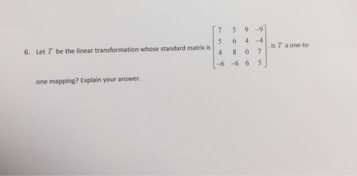 Solved Let T be the linear transformation whose standard | Chegg.com