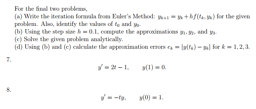 Solved For the final two problems, Write the iteration | Chegg.com