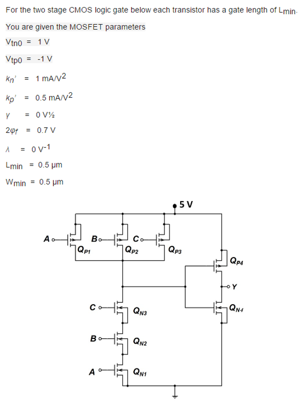 Solved For the two stage CMOS logic gate below each | Chegg.com