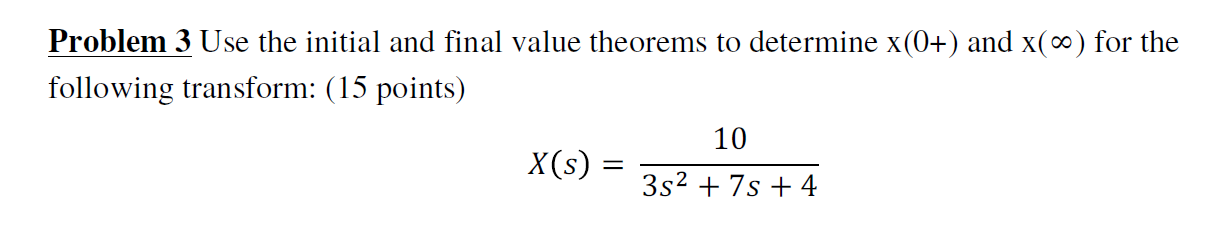 Solved Use The Initial And Final Value Theorems To Determine