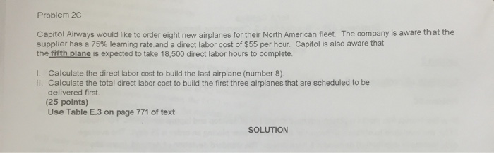 Solved Problem 2C Capitol Airways would like to order eight | Chegg.com