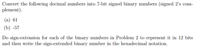Solved Convert the following decimal numbers into 7-bit | Chegg.com