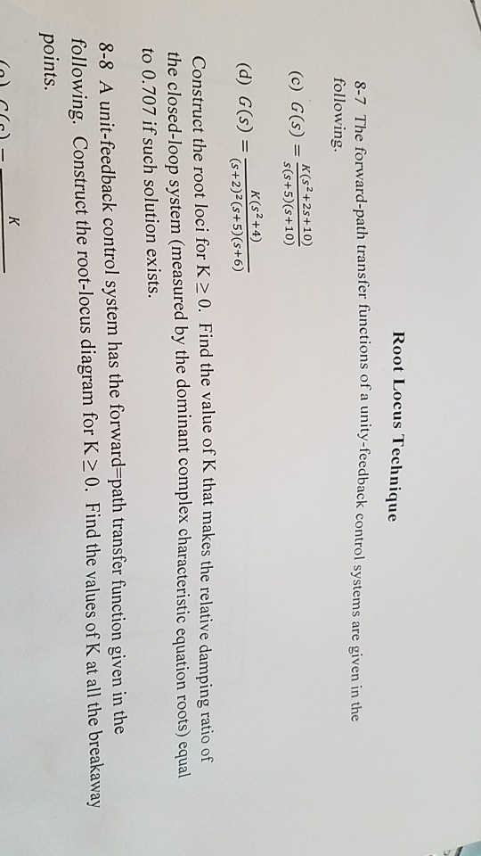 Solved Root Locus Technique r functions of a unity-feedback | Chegg.com