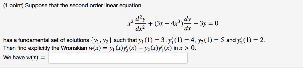 Solved Suppose That The Second Order Linear Equation X 2