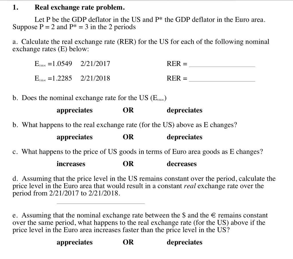 Solved 1. Real exchange rate problem. Let P be the GDP | Chegg.com