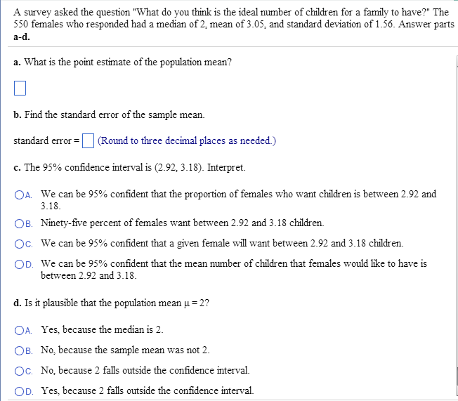 Solved A survey asked the question "What do you think is the | Chegg.com