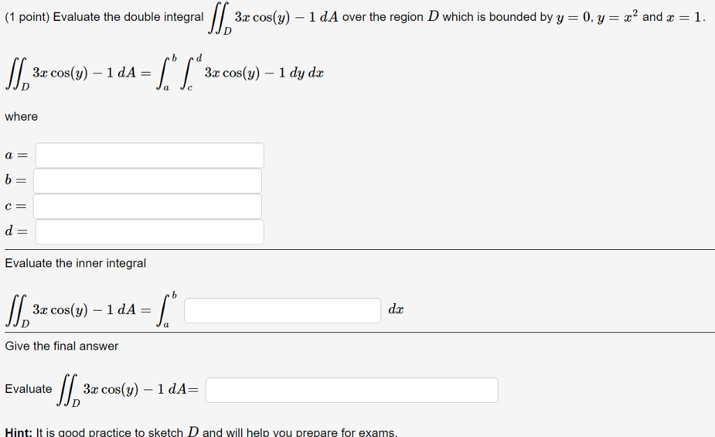 Solved Evaluate the double integral integral integral_D 3x | Chegg.com