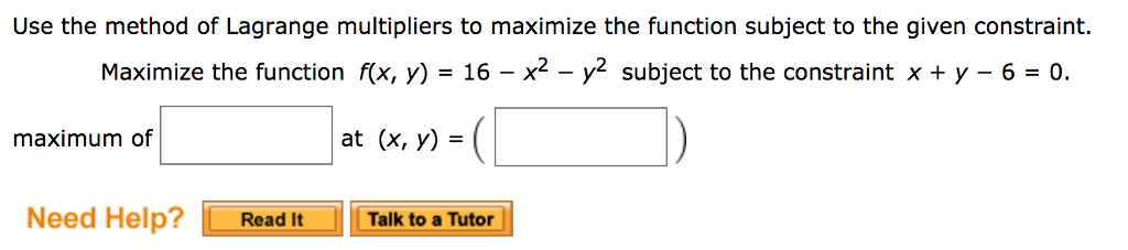 Solved Use the method of Lagrange multipliers to maximize | Chegg.com