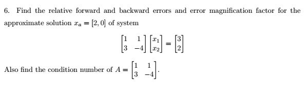 Solved 6. Find the relative forward and backward errors and | Chegg.com